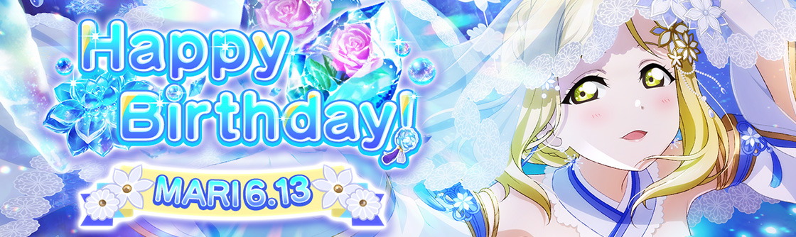 Happy Birthday, Mari! | NEWS | Love Live! School Idol Festival All Stars